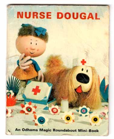 Nurse Dougal: An Odhams Magic Roundabout Mini-Book: Amazon.co.uk: Books