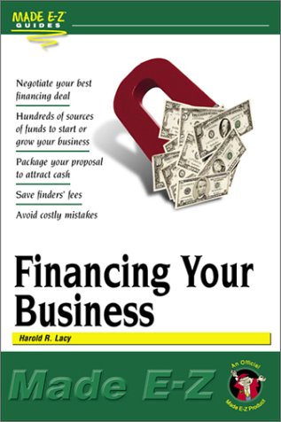 Financing Your Business: Lacy, Harold R.: 9781563824852: Amazon.com: Books