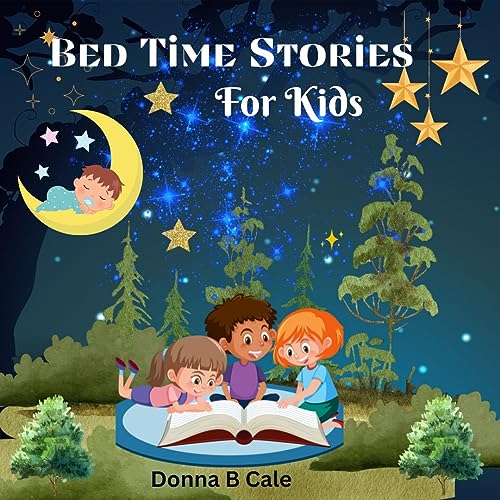 Bed time Stories For Kids : Dreams And Adventures Under The Twinkling ...