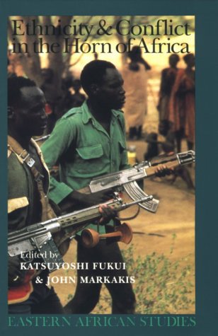 Ethnicity & Conflict In The Horn of Africa (Eastern African Studies ...