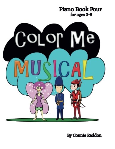 Color Me Musical Piano Book Four: Raddon, Connie: 9781491297858: Amazon ...