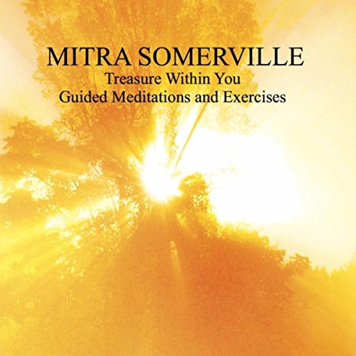 Play Treasure Within You: Guided Meditations and Exercises by Mitra ...