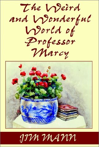 Buy The Weird and Wonderful World of Professor Marcy Book Online at Low ...