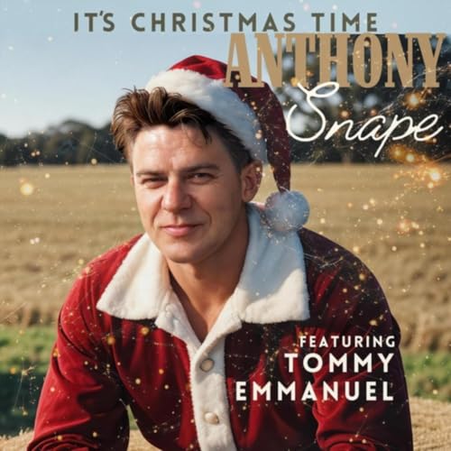 Amazon MusicでAnthony Snape feat. トミー・エマニュエルのIt's Christmas Time (feat ...