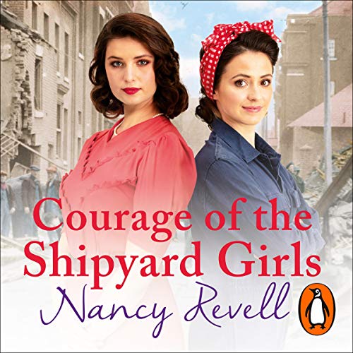 Amazon.com: Courage of the Shipyard Girls: Shipyard Girls 6 (Audible ...