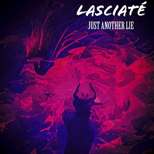 Just Another Lie de Lasciaté en Amazon Music Unlimited