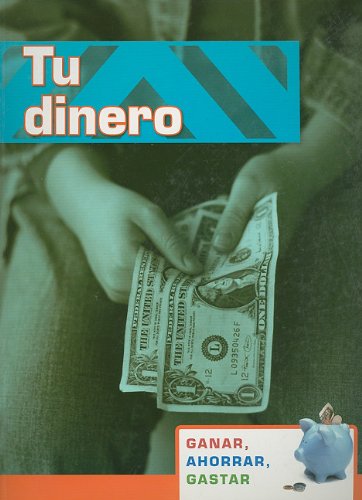Tu dinero (Ganar, Ahorra, Gastar / Earning, Saving, Spending) (Spanish ...