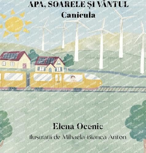 Apa, Soarele Și Vântul: Canicula : Ocenic, Elena, Anton, Mihaela-Bianca ...