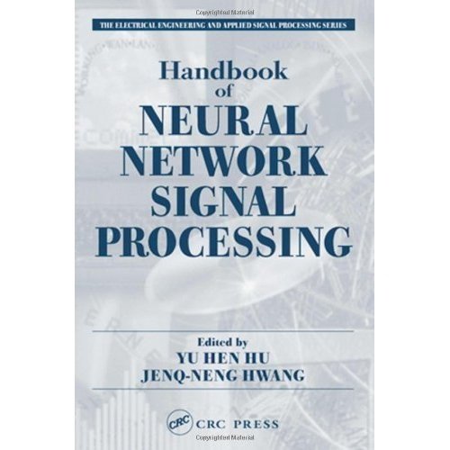 Handbook of Neural Network Signal Processing (Electrical Engineering ...