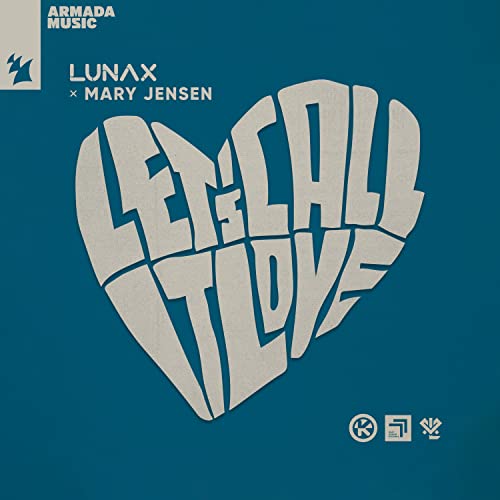 Play Let's Call It Love by Lunax & Mary Jensen on Amazon Music