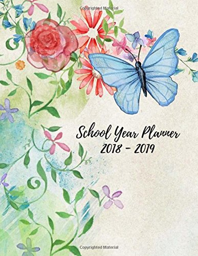 School Year Planner 2018 - 2019: Stunning School Year Planner 2018 ...