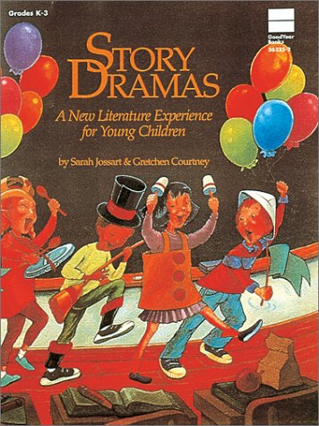 Story Dramas For Grades K-3: A New Literature Experience for Young ...