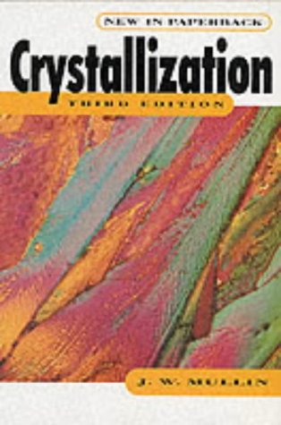 Amazon.com: Crystallization: Third Edition: 9780750637596: Mullin, J W ...
