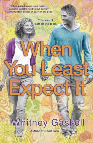 When You Least Expect It: A Novel - Kindle edition by Gaskell, Whitney ...