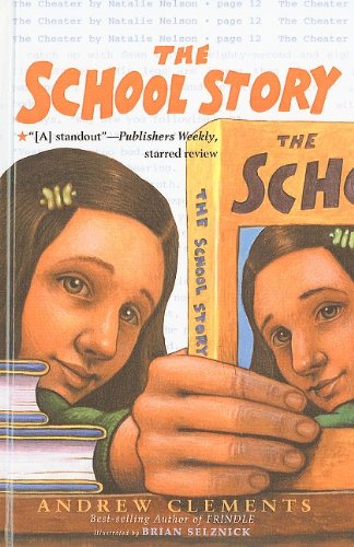 The School Story: Andrew Clements: 9780756913113: Amazon.com: Books