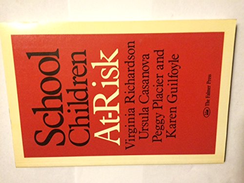 School Children at Risk: Richardson-Koeh: 9781850005155: Amazon.com: Books