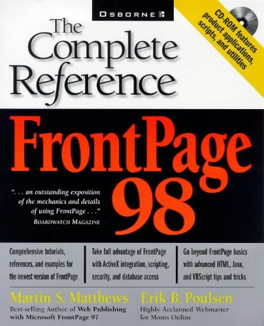 Frontpage 98: The Complete Reference: Matthews, Martin S., Poulsen ...