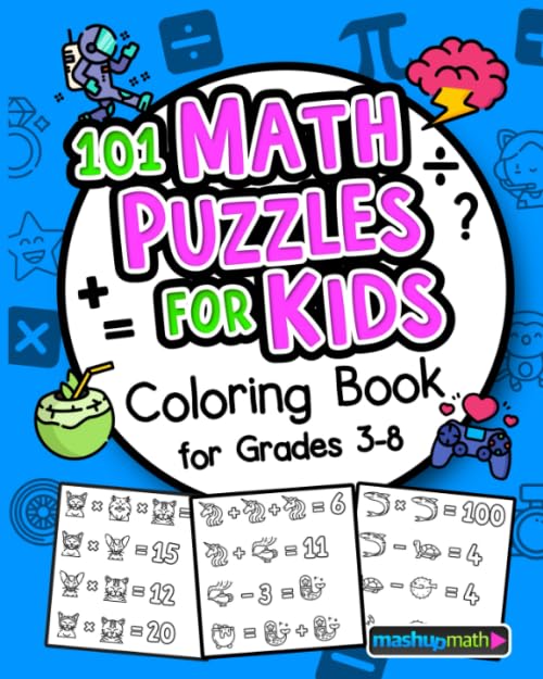 101 Math Puzzles for Kids Coloring Book for Ages 8+: The Ultimate ...