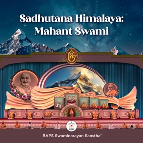 Play Sadhutana Himalaya: Mahant Swami by Baps Swaminarayan Sanstha on ...