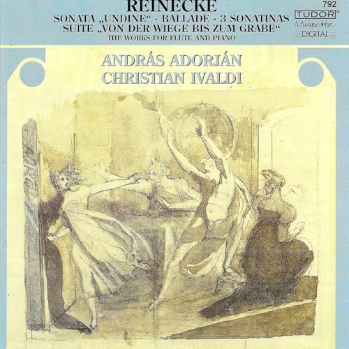 Play Reinecke, C.: Flute Sonata, "Undine" / Von Der Wiege Bis Zum Grabe ...