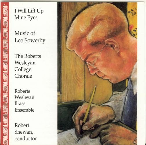 Leo Sowerby, Robert Shewan, Roberts Wesleyan Brass Ensemble, Roberts ...