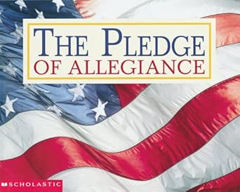 Pledge of Allegiance: Scholastic Inc.: 9780439216722: Books - Amazon.ca
