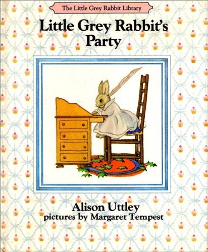 Little Grey Rabbit's party (The Little Grey Rabbit library): Uttley ...