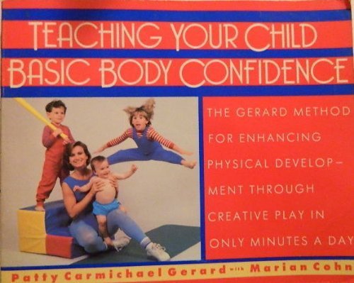 Buy Teaching Your Child Basic Body Confidence Book Online at Low Prices ...