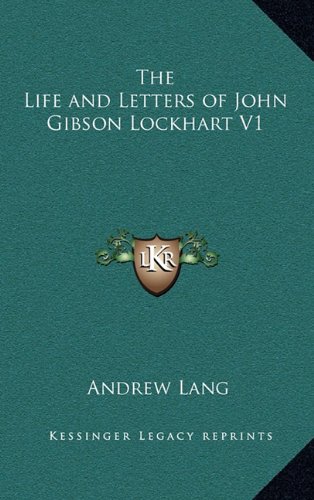 Amazon.com: The Life and Letters of John Gibson Lockhart V1 ...