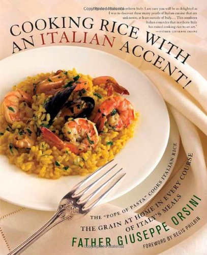 Amazon | Cooking Rice With An Italian Accent! | Orsini, Joseph E ...