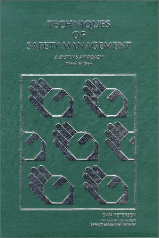 Techniques of Safety Management : A Systems Approach: Petersen, Dan ...