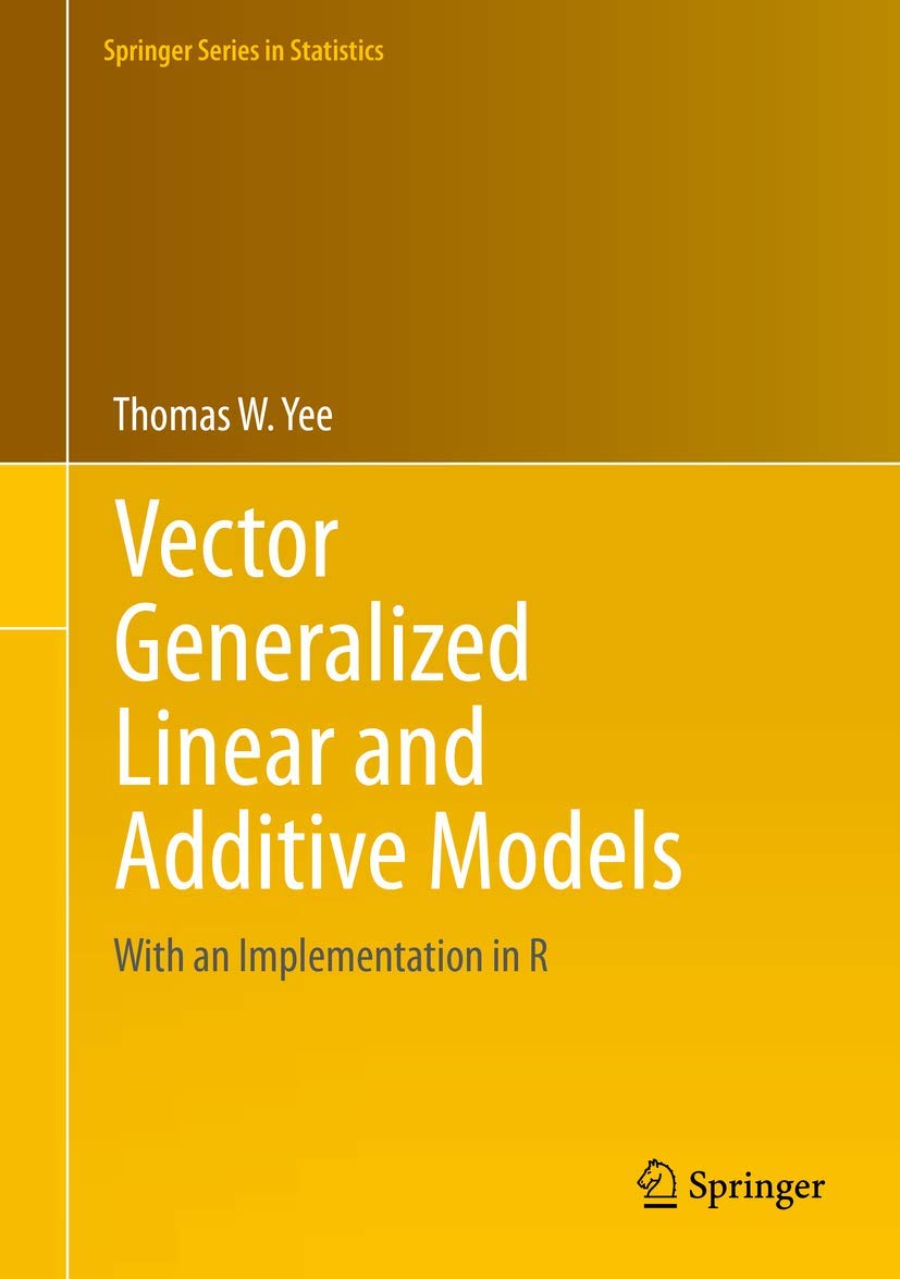 Amazon.com: Vector Generalized Linear and Additive Models: With an ...
