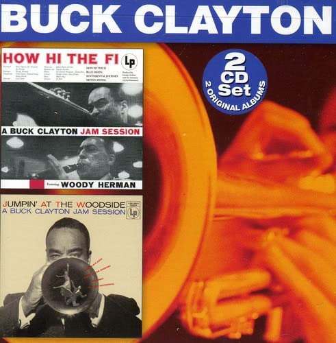 How Hi the Fi: Buck Clayton, Bud Green, Buck Clayton, Buster Moten ...