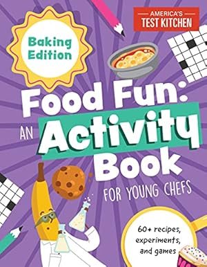 The Complete Cookbook for Young Chefs: 100+ Recipes that You'll Love to ...