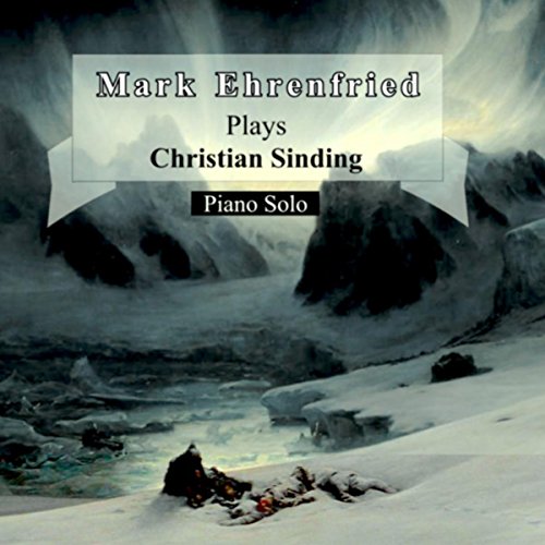 Amazon.com: Mark Ehrenfried Plays Christian Sinding (Piano Solo) : Mark ...