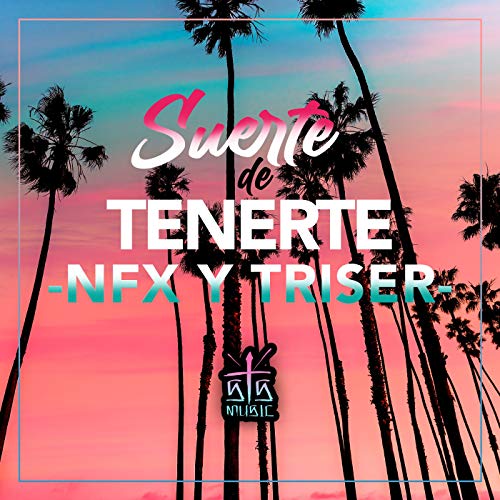 Play Suerte De Tenerte by santa suerte feat. NFX & Triser on Amazon Music