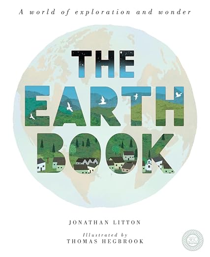 The Earth Book: A World of Exploration and Wonder: Amazon.co.uk: Litton ...