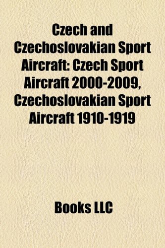 Czech and Czechoslovakian Sport Aircraft : LLC Books: Amazon.in: Books