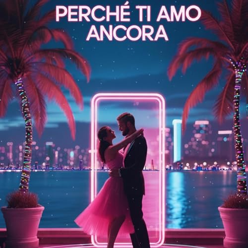 Amazon Music UnlimitedでSong Ai By A.MのPerché Ti Amo Ancora (Club Mix)を