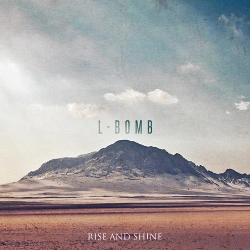 Amazon.com: Rise & Shine : L-Bomb: Digital Music