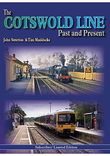 The Cotswold Line Past and Present Worcester to Oxford: John Stretton ...