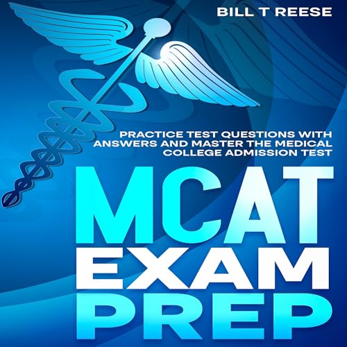 MCAT Exam Prep: Practice Test Questions with Answers and Master the ...