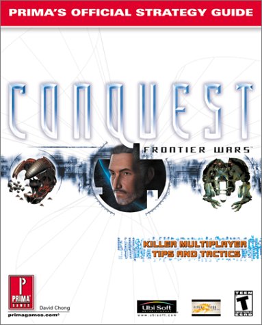 Conquest: Frontier Wars: Prima's Official Strategy Guide: Chong, David ...