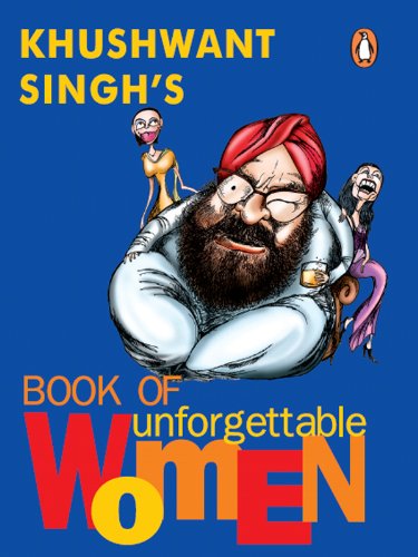 Khushwant Singh's Book of Unforgettable Women eBook : Singh, Khushwant ...