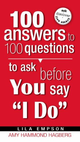 100 Answers To 100 Questions To Ask Before You Say I Do: Lila Empson ...
