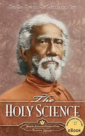 Amazon.com: The Holy Science eBook : Yukteswar, Swami Sri : Books