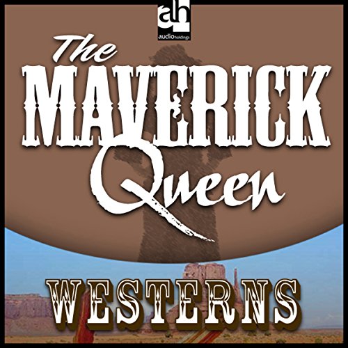 Amazon.com: The Maverick Queen (Audible Audio Edition): Zane Grey ...
