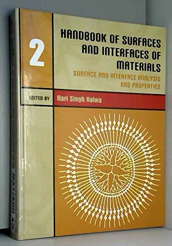 Surface and interface analysis and properties (Handbook of surfaces and interfaces of materials ...