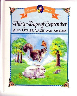 Thirty Days of September and Other Calendar Rhymes (Mother Goose ...