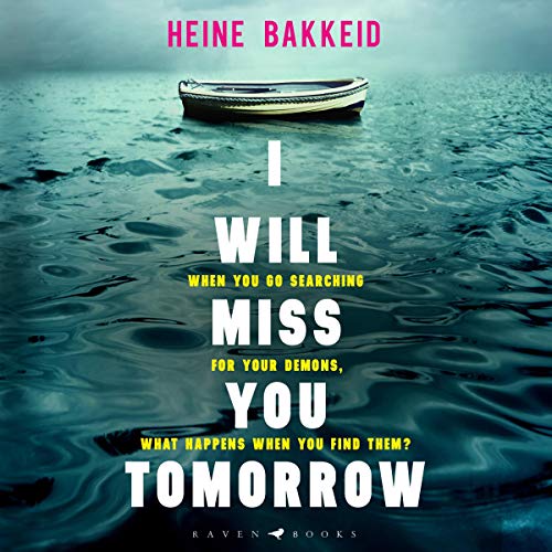 I Will Miss You Tomorrow (Audio Download): Heine Bakkeid, Colin Mace ...